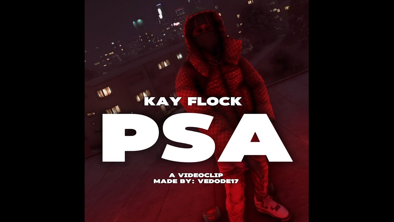 Kay Flock - PSA (GTA RP) | FIVEM | VIDEOCLIP BY: Vedode17 - YouTube