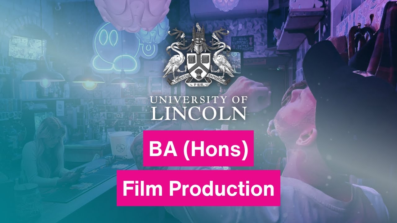Film Production | University of Lincoln - YouTube