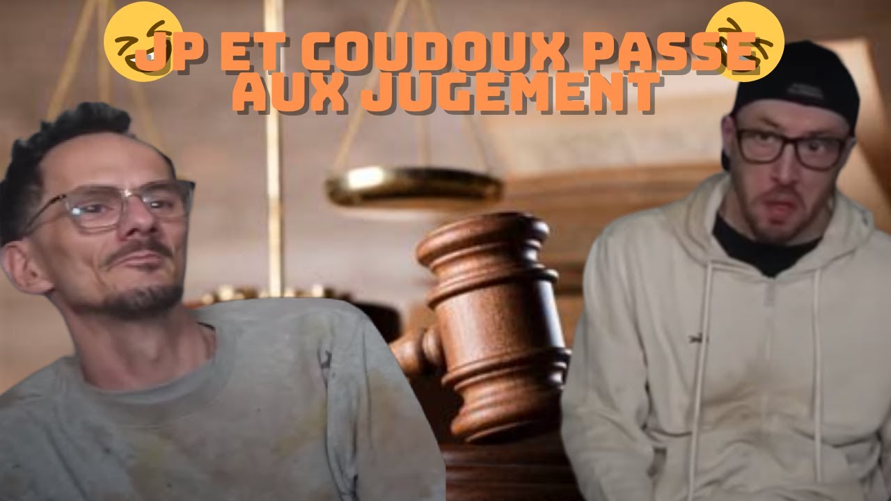 JP ET COUDOUX PASSE AU JUGEMENT 😂 - YouTube