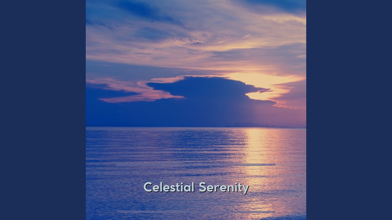 Celestial Serenity (Night) - YouTube