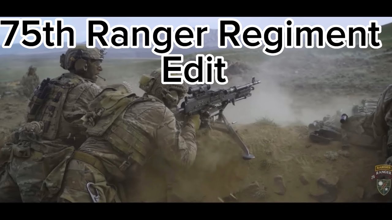 75th Ranger Regiment Edit - YouTube