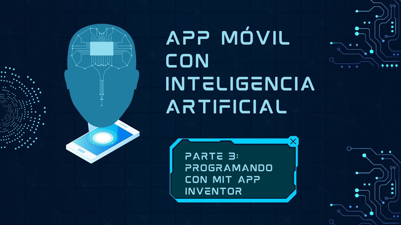 Parte 3 Programando con MIT App Inventor nuestra IA - YouTube