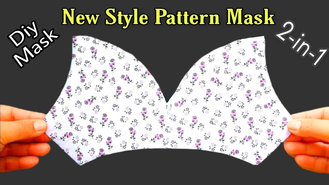 Very Easy New Style Pattern Mask - Face Mask Sewing Tutorial - Anyone ...