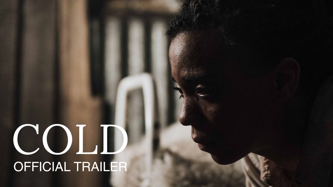 COLD (Trailer) - YouTube