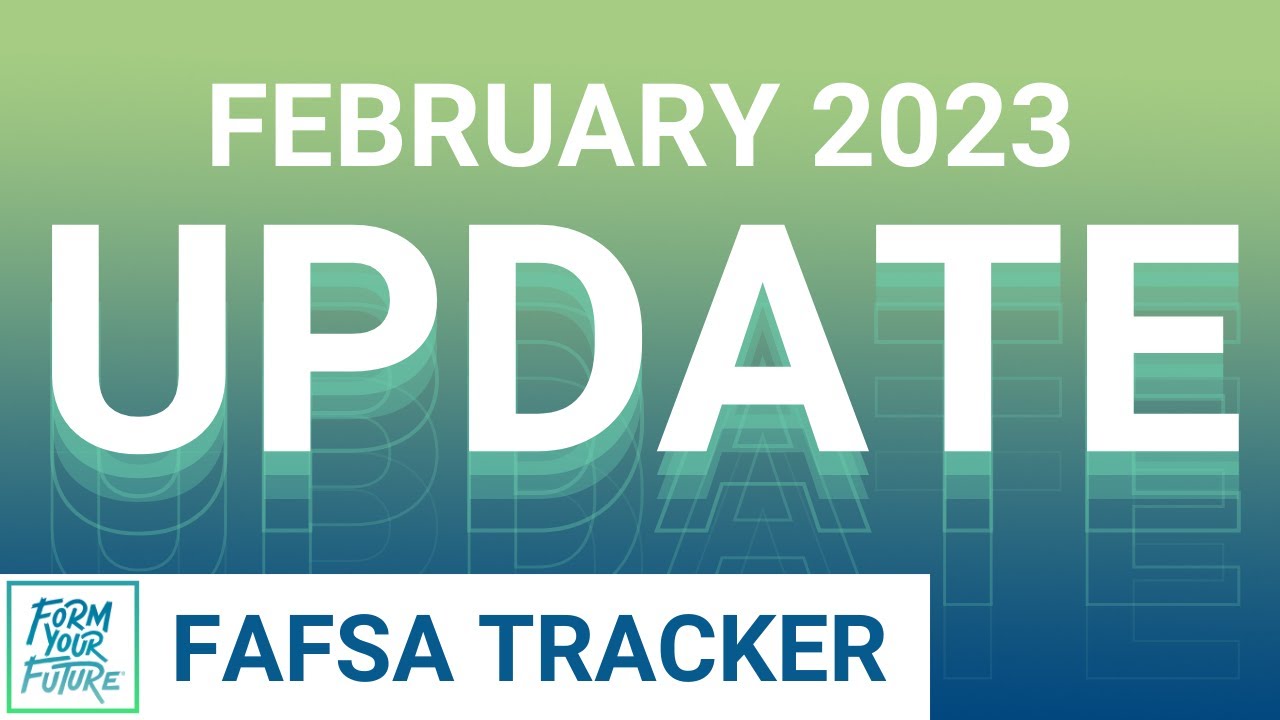February 2023 FAFSA Update - YouTube