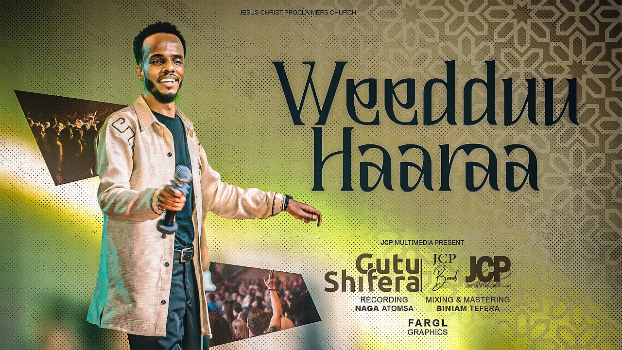 WEEDDUU HAARAA | GUUTUU SHIFARRAA | JCP BAND | JCP MULTIMEDIA - YouTube ...