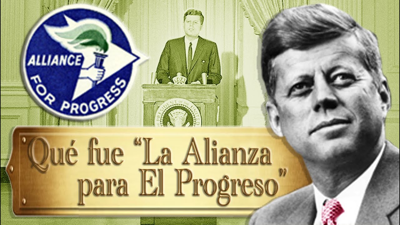 🇺🇸 Qué fue La ALIANZA PARA EL PROGRESO | Kennedy - YouTube