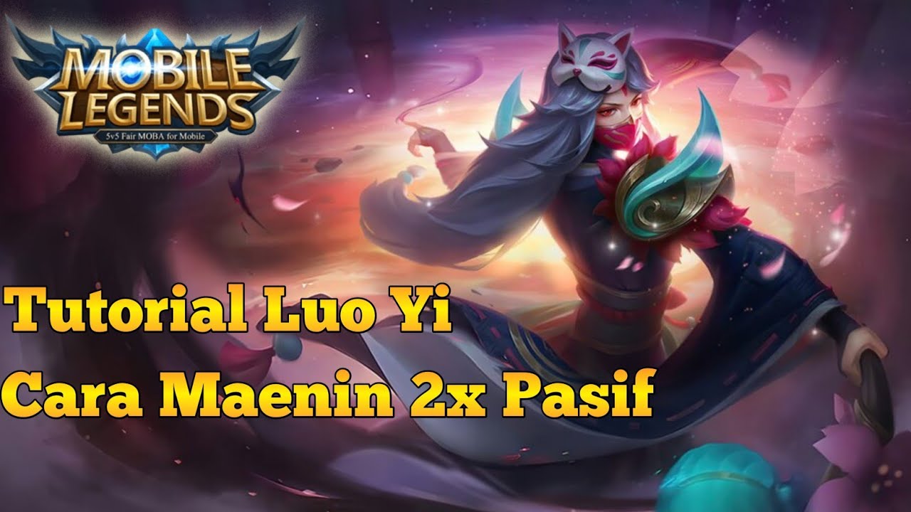 Tutorial Luo Yi Beserta Build Spell Dan Emblemnya | Mobile Legends ...