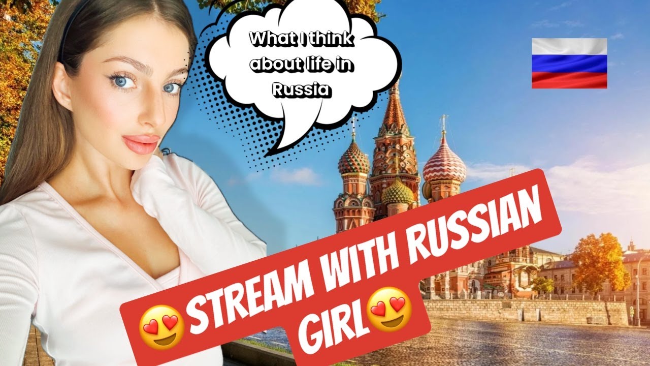 Stream with RUSSIAN GIRL - YouTube