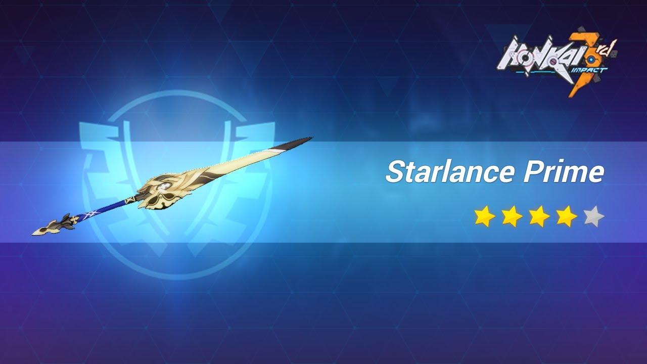 HOW TO GET STARLANCE PRIME HONKAI IMPACT - YouTube