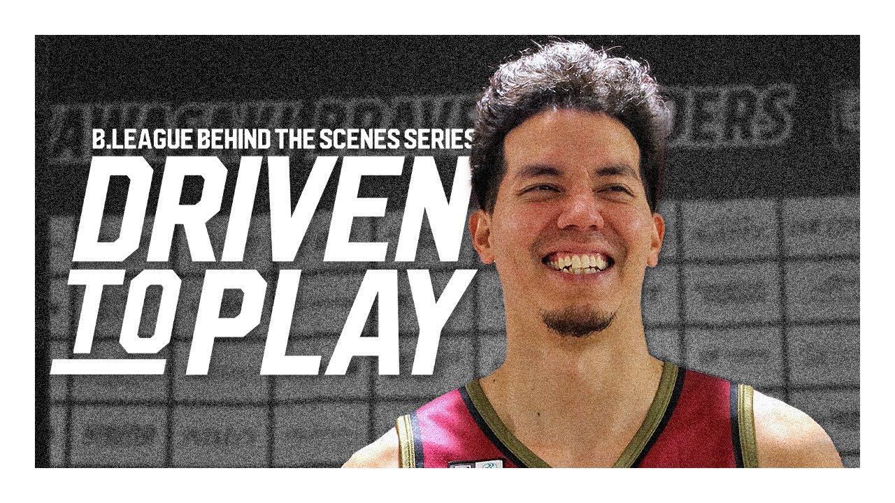 Matthew Wright |KAWASAKI BRAVE THUNDERS | B.LEAGUE Behind The Scenes ...