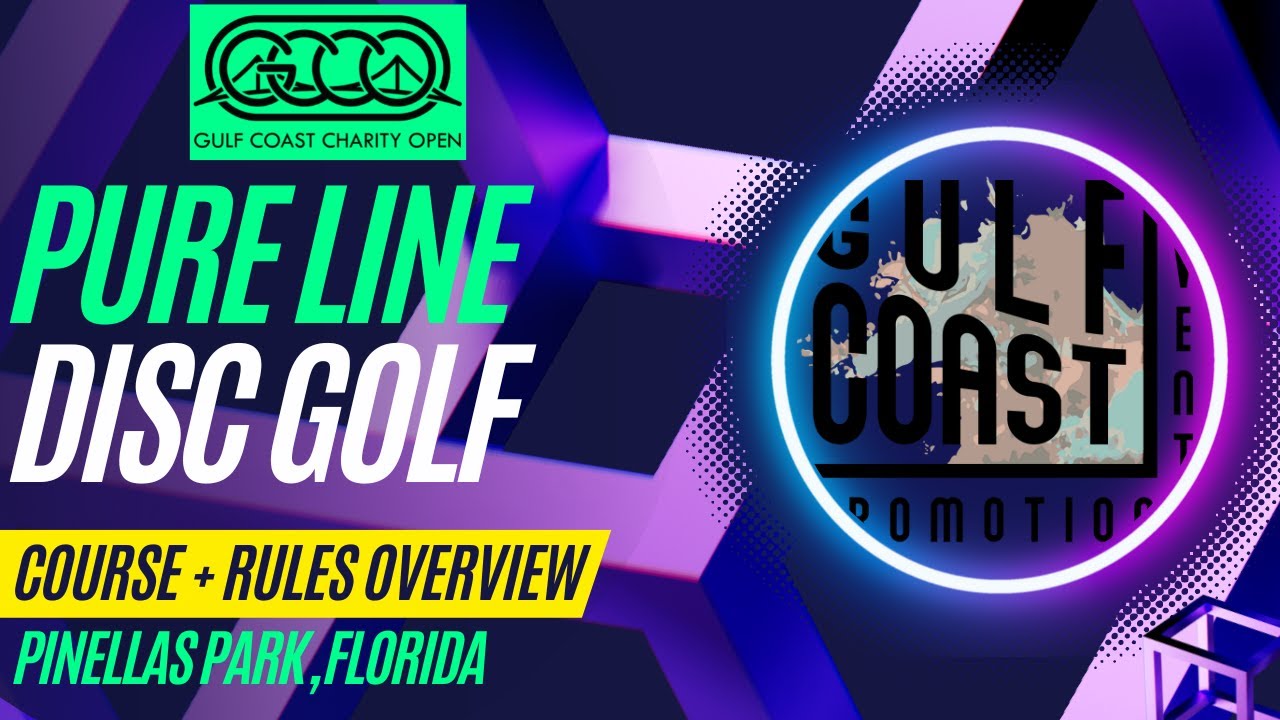 Pure Line Park Disc Golf Course + Rules Overview | Gulf Coast Charity ...