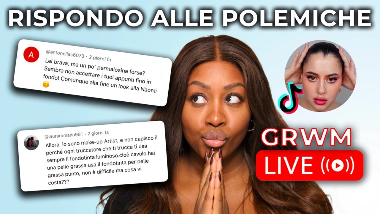 GRWM Live: Rispondo alle POLEMICHE sul trucco di Miriam Maddalena 🔥 ...