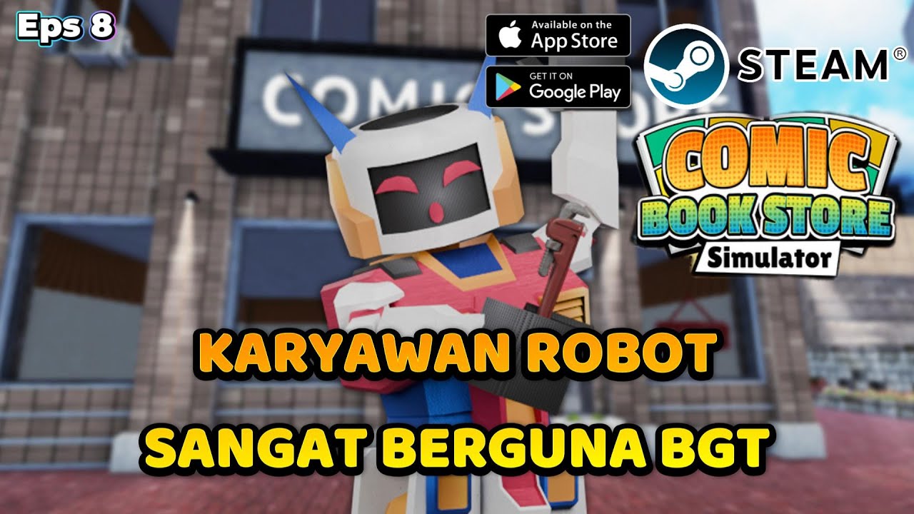 KARYAWAN ROBOT BERGUNA BGT DAN MISI ANGKOT - COMIC BOOK STORE SIMULATOR ...