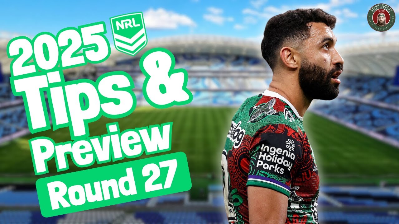 NRL Round 27: Tips & Predictions! - YouTube