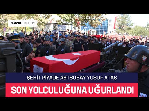 ŞEHİT PİYADE ASTSUBAY YUSUF ATAŞ KOVANCILAR'DA SON YOLCULUĞUNA UĞURLANDI