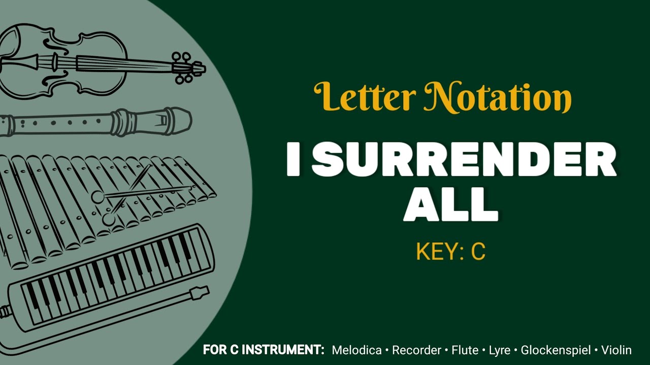 I SURRENDER ALL | SDA HYMN 309 | TUTORIAL MELODICA RECORDER VIOLIN ...