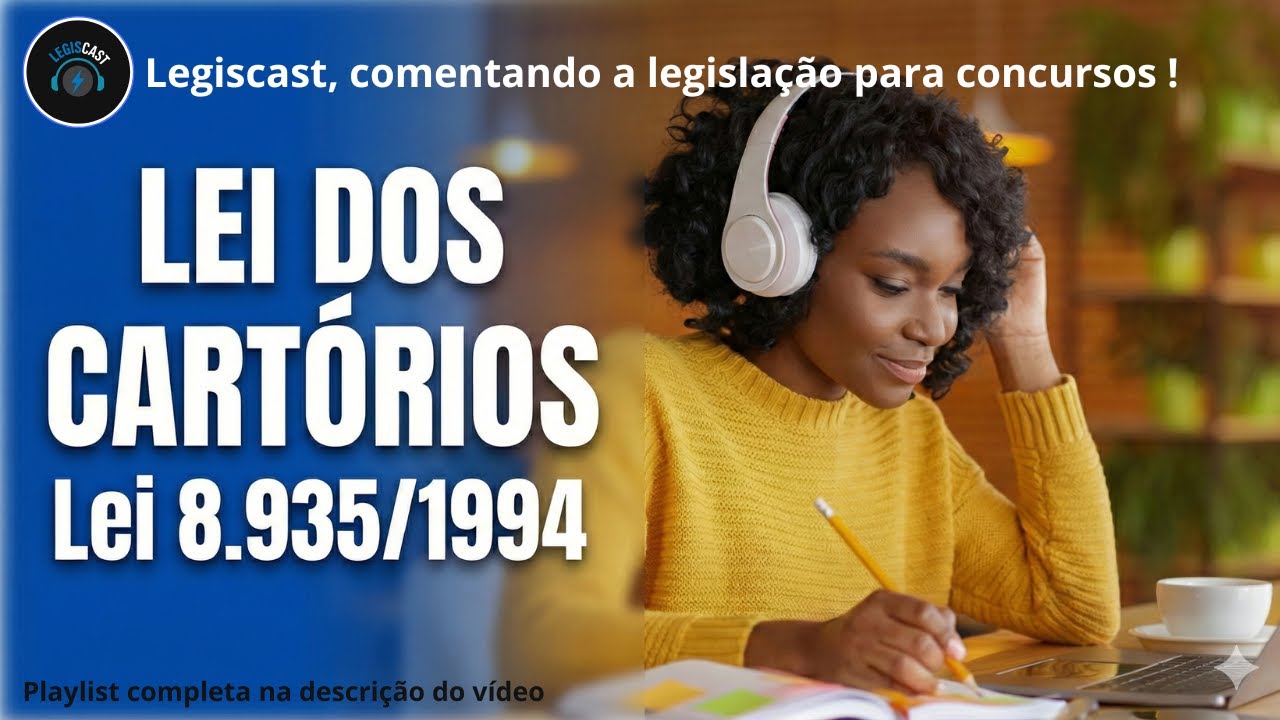 Lei 8.935/1994 (Lei dos Cartórios) Atualizada 2025 | Lei Seca Comentada ...