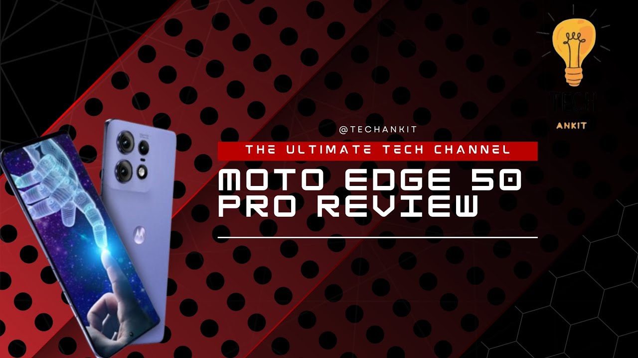 Motorola Edge 50 Pro / Moto Edge 50 Pro Review/Motorola Edge/ # ...