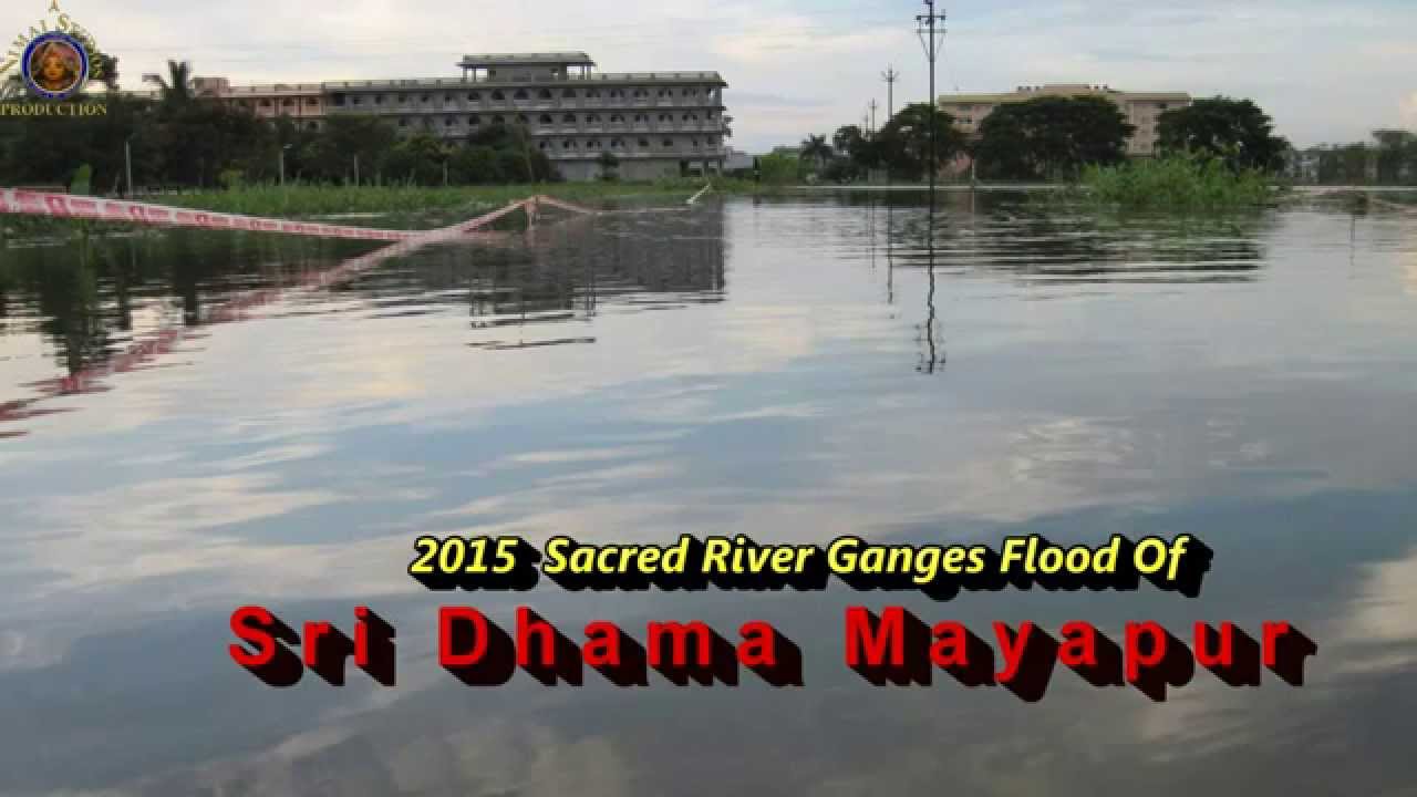 2015 Mayapur Flood from the most sacred river Ganges. Slide Show. - YouTube