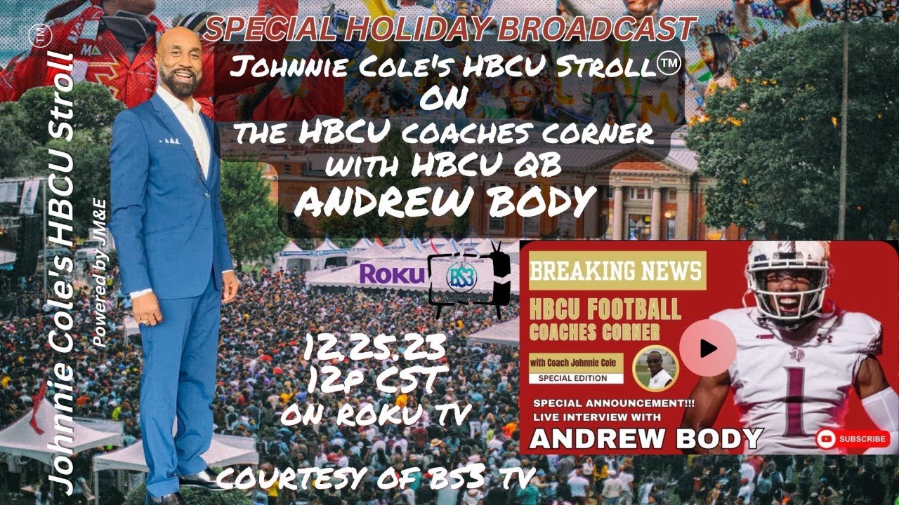 Johnnie Cole's HBCU Stroll Holiday Edition with Andrew Body powered by ...