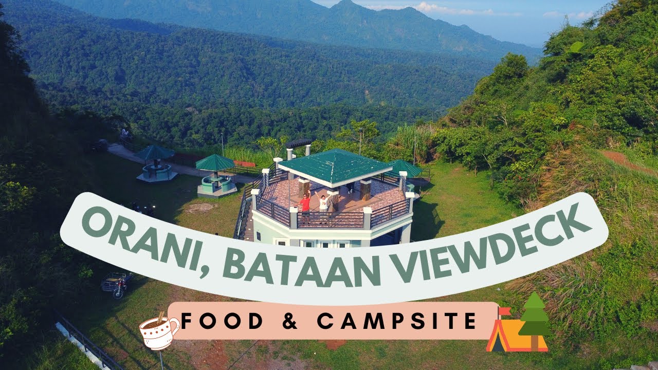 Orani Bataan - Tala Viewdeck and Pag-asa Campsite - YouTube
