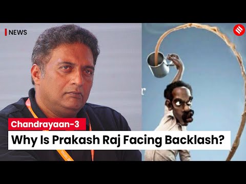 Chandrayaan 3: Prakash Raj Faces Backlash for Allegedly Posting a ...