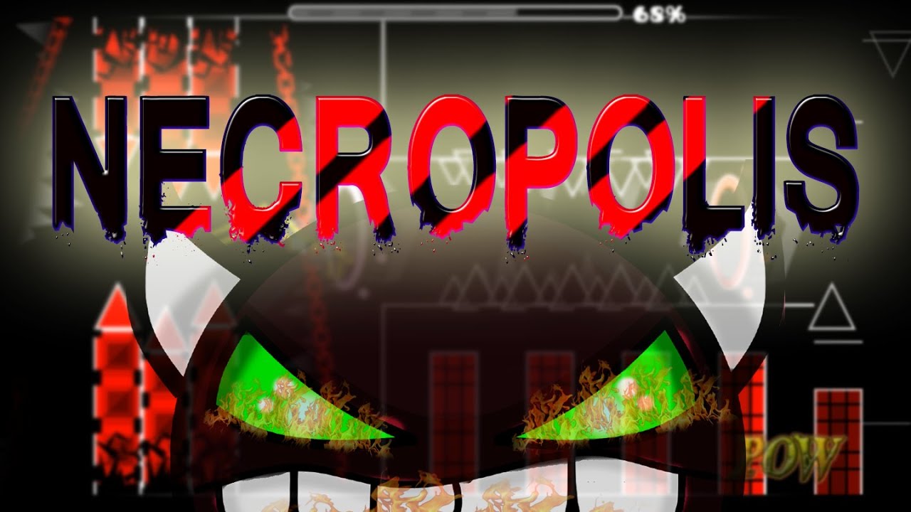 Geometry Dash | - Necropolis - (R4GE DEMON) By IIINeptuneIII [1080p ...