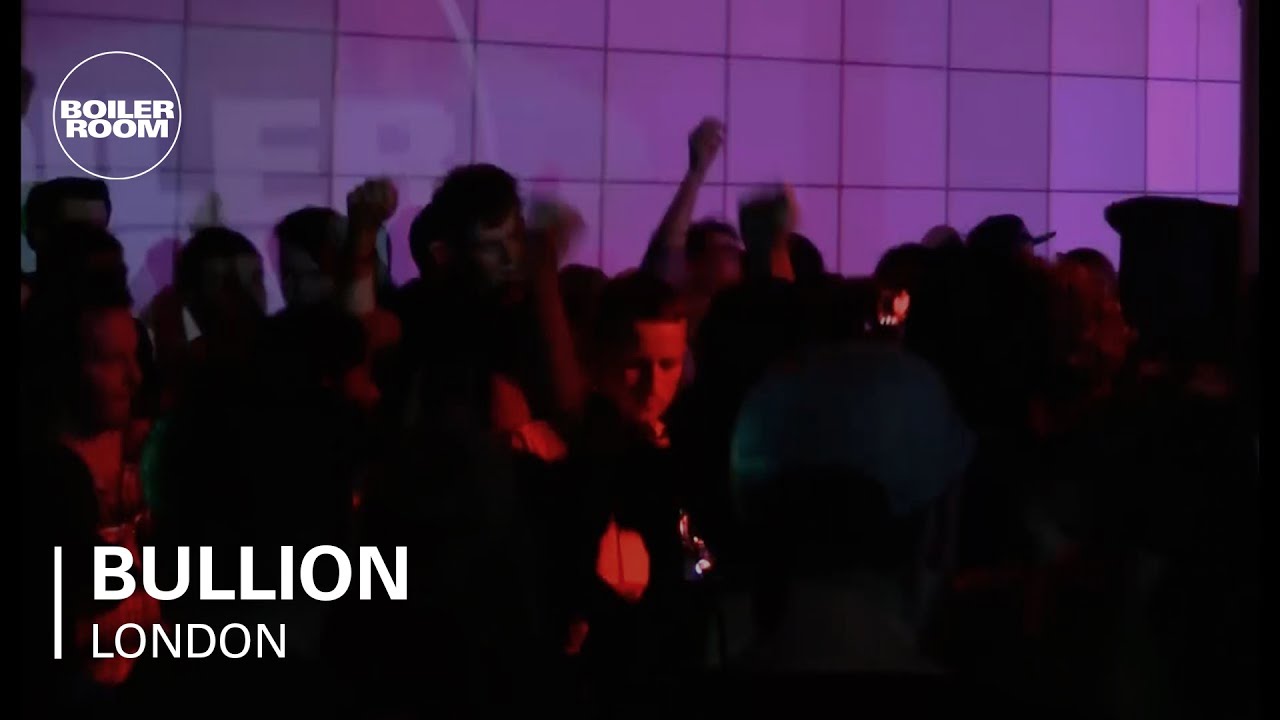 Bullion Boiler Room London DJ Set - YouTube