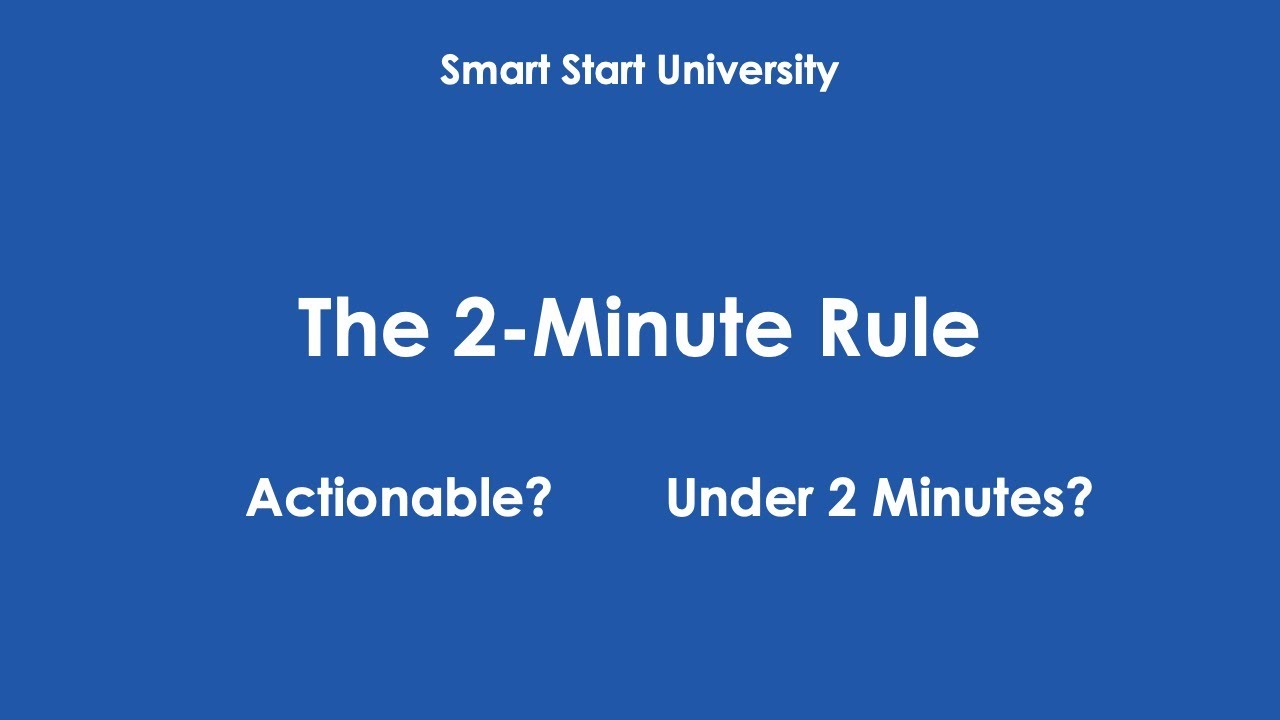 The 2-Minute Rule: A Framework for Whenever a Task Arises! - YouTube