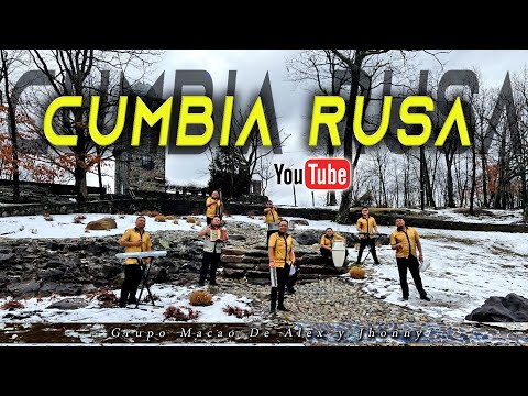 💃CUMBIA RUSA / GRUPO MACAO💥(video oficial)