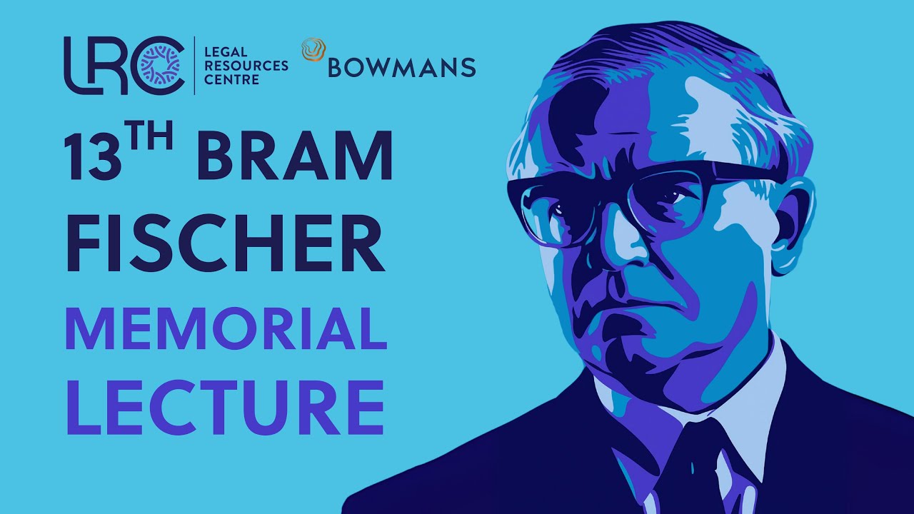 13th Bram Fischer Memorial Lecture - YouTube