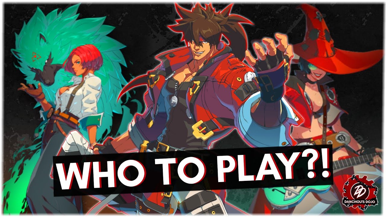 The Beginner Guide To Finding YOUR Main In Guilty Gear Strive! | Guilty ...