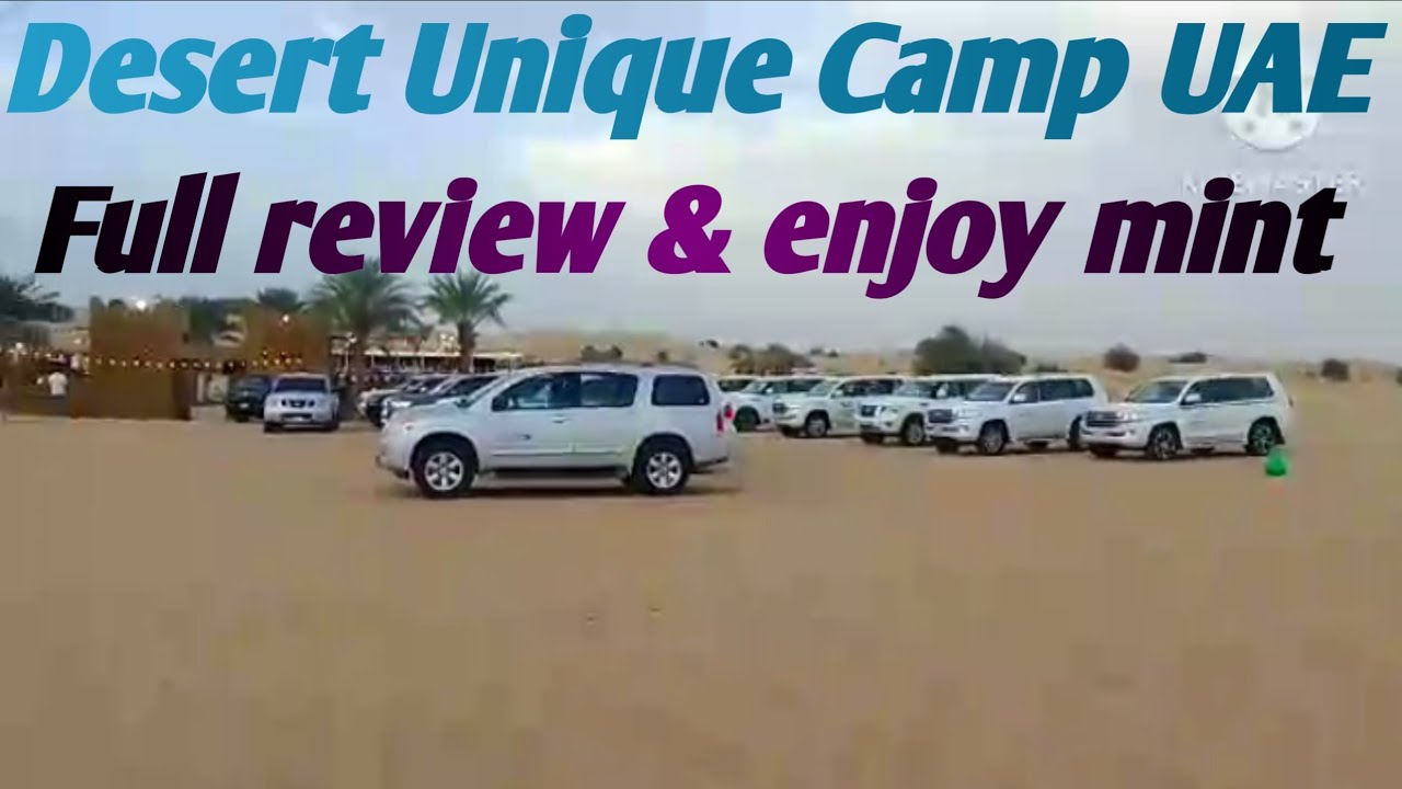Desert Unique Camp UAE|Full review & enjoy mint|Presnol vloge UAE - YouTube