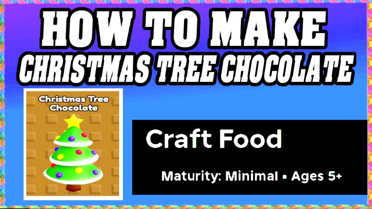 How To Make CHRISTMAS TREE CHOCOLATE in CRAFT FOOD ROBLOX [Unlock New ...