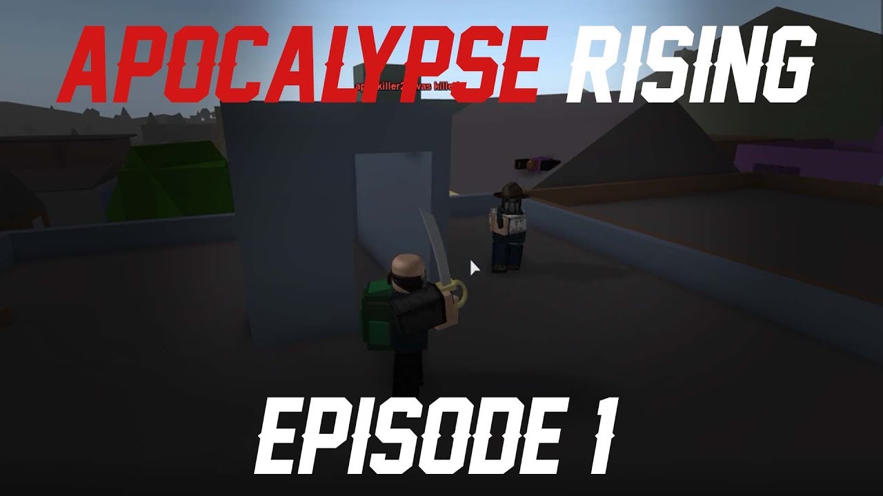 Roblox | Apocalypse Rising Ep.1 | Killin at Kin - YouTube