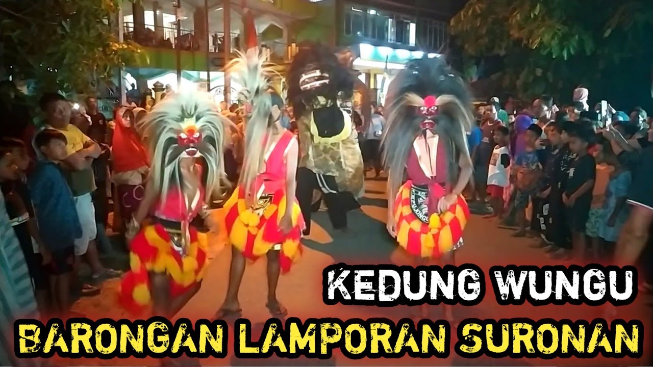 Barongan Blora Suronan Gembong Kencana Kungwungu 2022 - YouTube