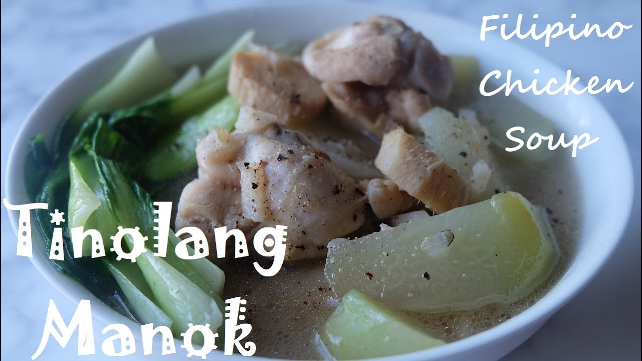 Tinolang Manok / Chicken Tinola / Pinoy Recipe - YouTube