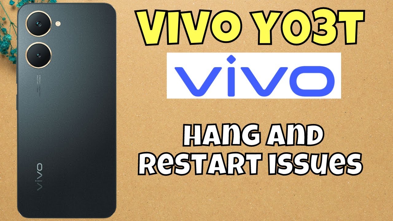 Vivo Y03t Hang And Restart Problem || How to fix hang and restart issues #new - YouTube