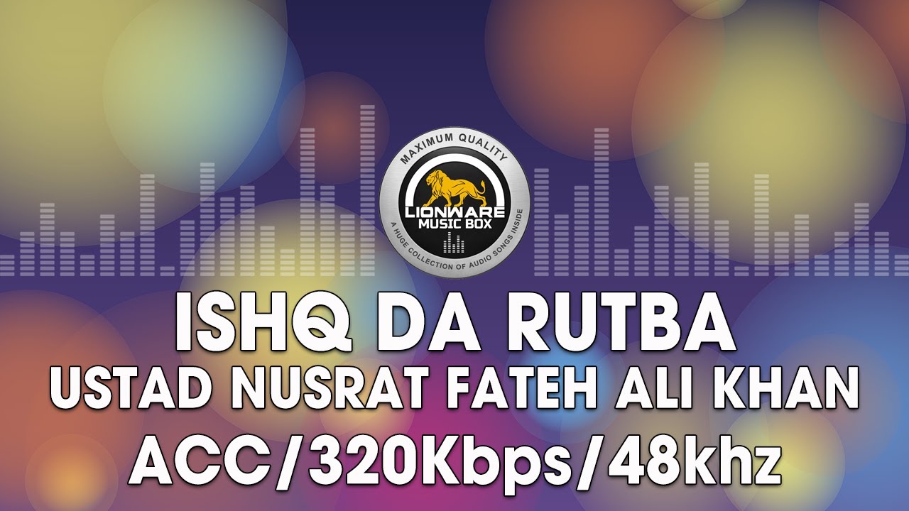 Ishq Da Rutba - Ustad Nusrat Fateh Ali Khan - YouTube