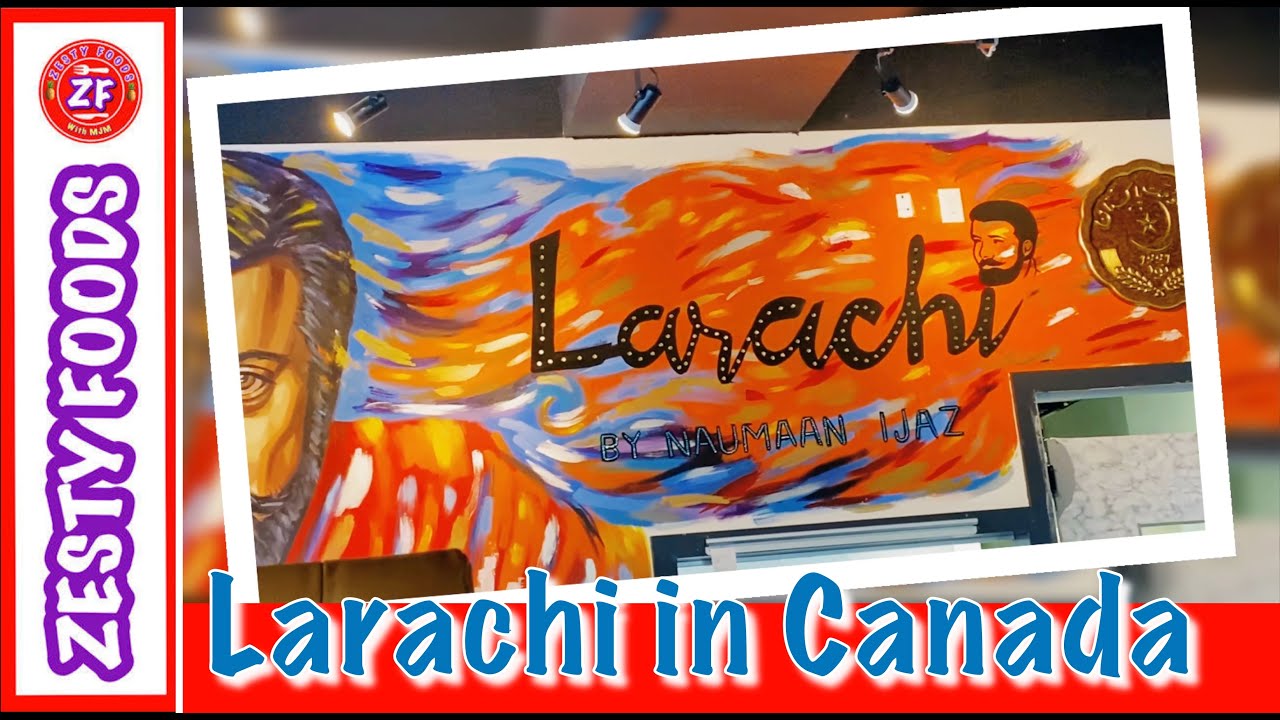Dinner at Larachi by Nauman Ijaz Restaurant in Milton | Zesty Foods ...