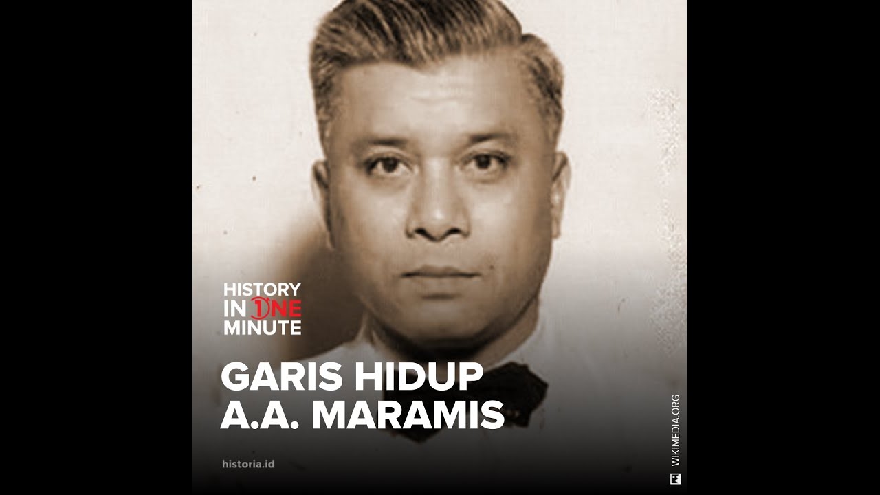 Garis Hidup A.A. Maramis | HISTORIA.ID - YouTube