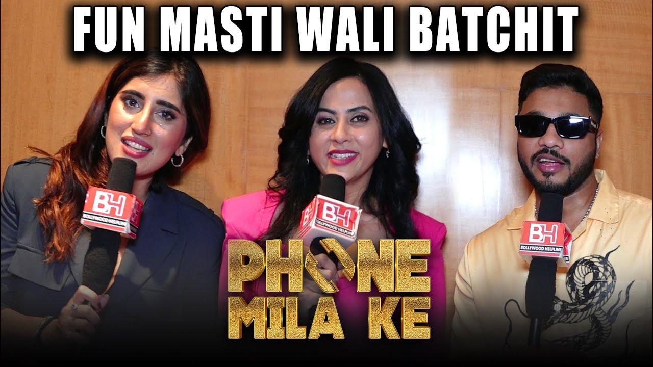 Fun Masti Wali Batchit With Raftaar, Aroosa Khan & Akasa For Hit Song, Phone Mila Ke | Exclusive ...