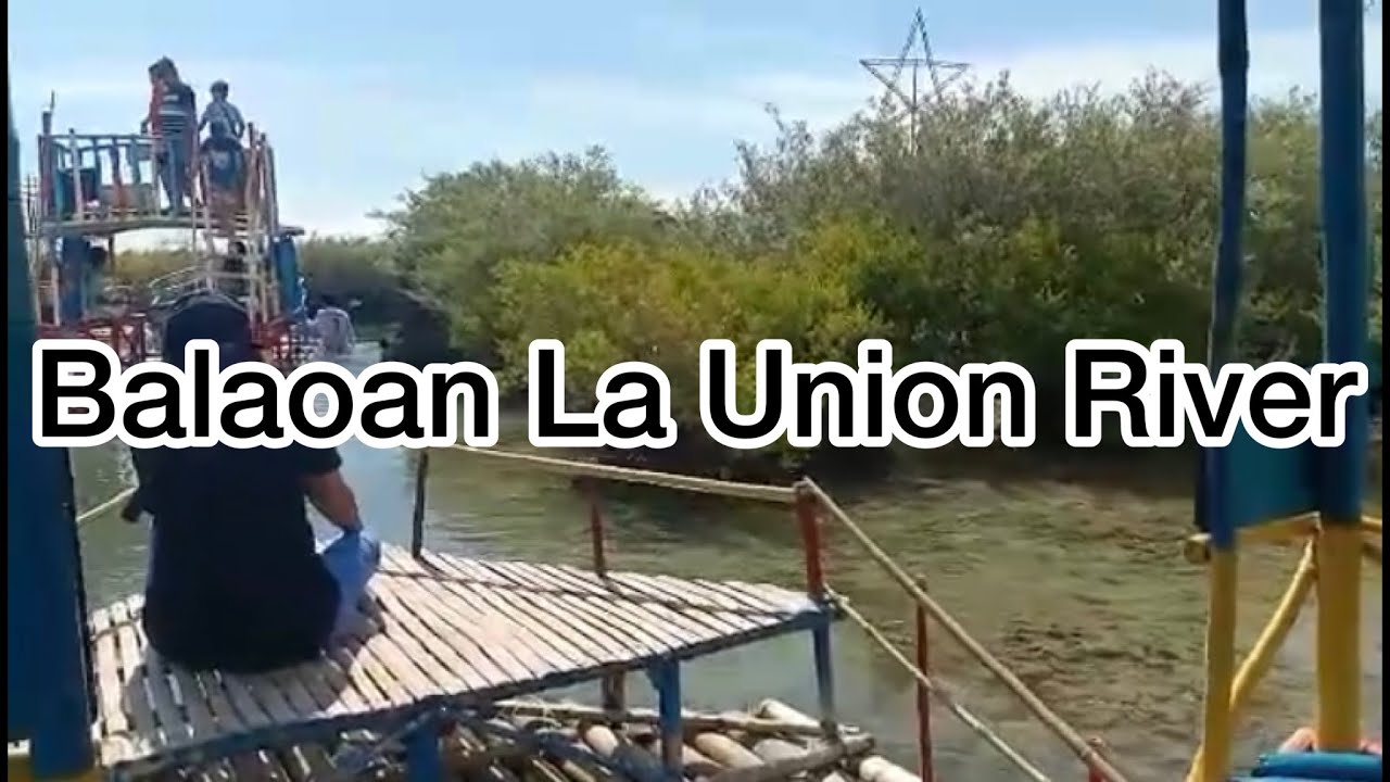 Balaoan La Union River View :) - YouTube