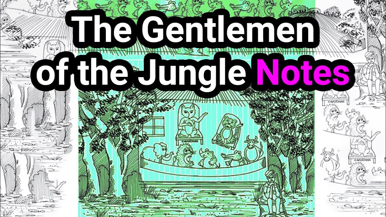 The Gentlemen Of The Jungle Notes 1st PUC English EasyLearn 1stPUC the-gentlemen-of-the-jungle-notes-1st-puc-english-easylearn-1stpuc