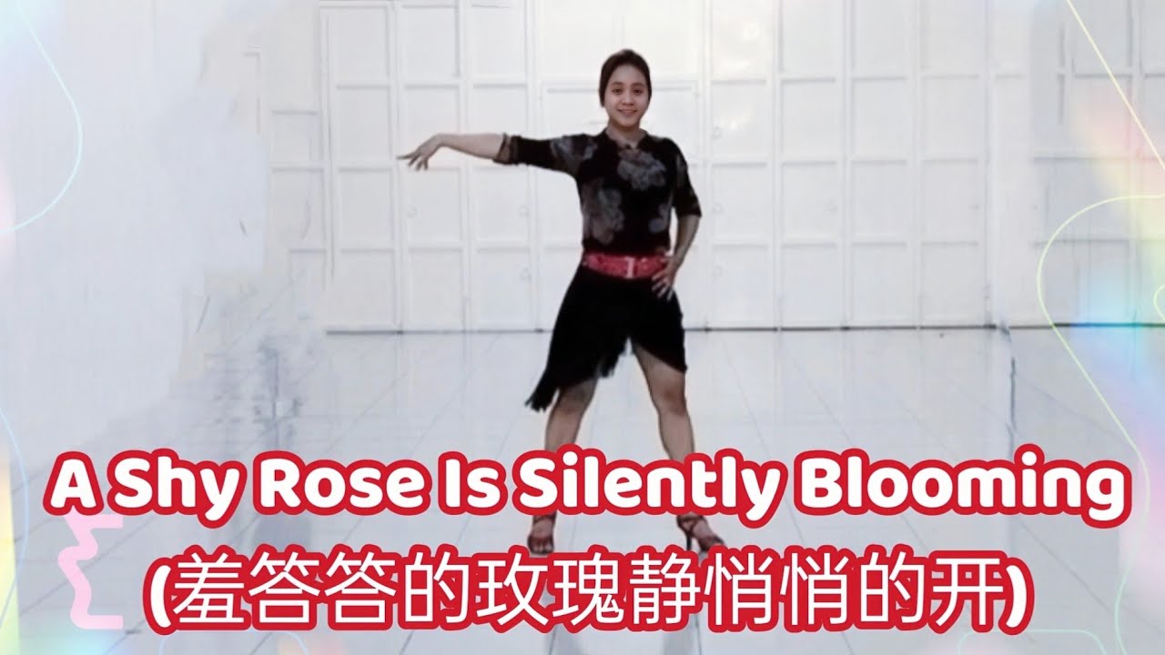 A Shy Rose Is Silently Blooming (羞答答的玫瑰静悄悄的开) - Line Dance - YouTube