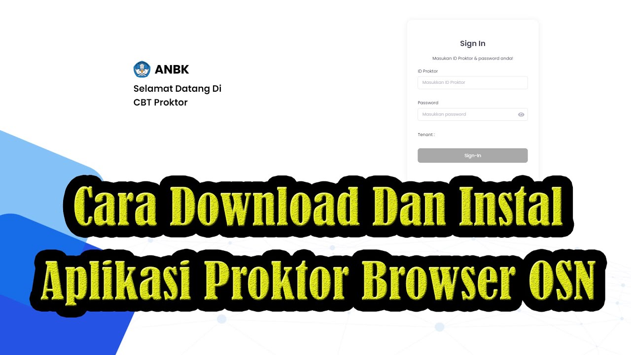 Cara Download Dan Instal Aplikasi Proktor Browser OSN - YouTube