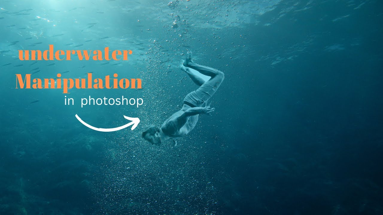 Underwater Effect Manipulation Tutorial || photoshop Manipulation ...
