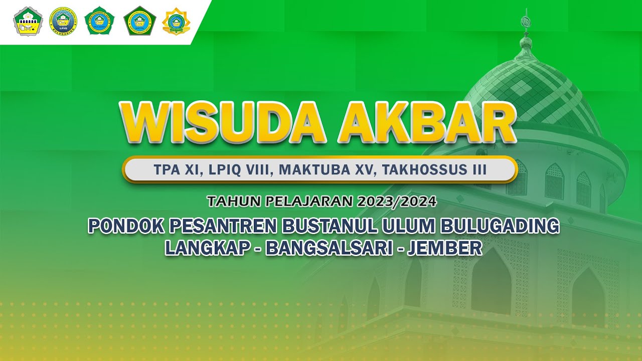 WISUDA AKBAR 2024 LEMBAGA TPA, LPIQ, MAKTUBA, TAKHOSSUS | PPBU ...