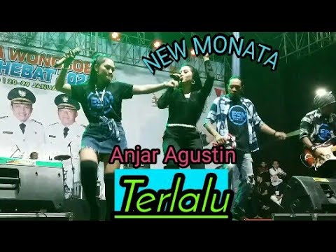 Terlalu - Anjar Agustin - New Monata ( Mantap Sekali ) - Pekan Raya ...